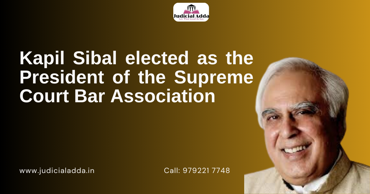 Breaking | Kapil Sibal elected as the President of the Supreme Court Bar Association - My CMS